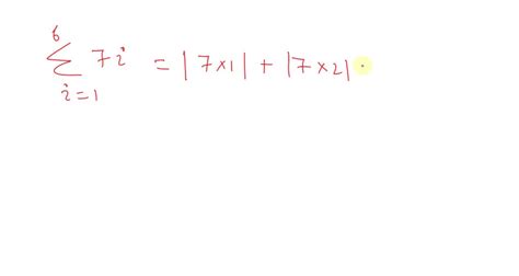 Using Summation Notation Find The Sum Of The Series ∑i15 7 I Numerade