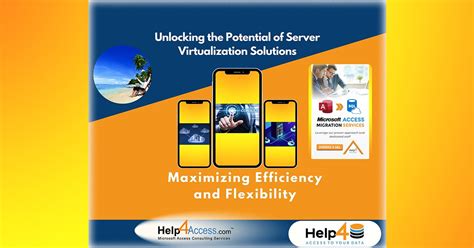 Maximizing Efficiency And Flexibility Unlocking The Potential Of Server Virtualization