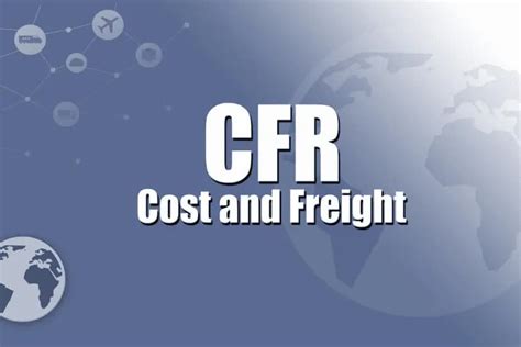 Cfr Shipping Terms In International Trade Key Insights For Exporters