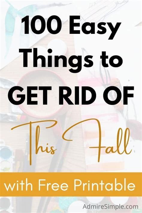 Easy Things To Get Rid Of Right Now Admire Simple Getting Rid Of Clutter Cleaning Hacks