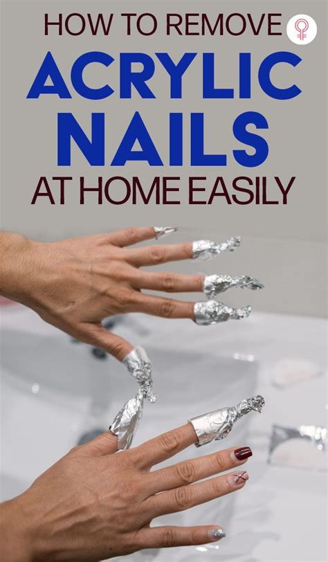 How To Remove Acrylic Nails The Right Way At Home Artofit