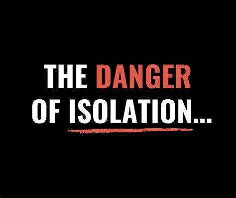 The Danger Of Isolation One Man Empire