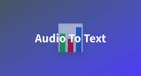 Audio To Text A Hugging Face Space By Jeraldflowers
