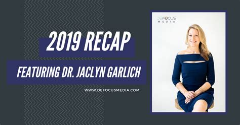 2019 Recap With Dr Jaclyn Garlich Of 2020 Glance Defocus Media
