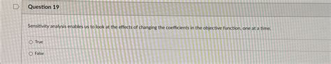 Solved Question Sensitivity Analysis Enables Us To Look At Chegg