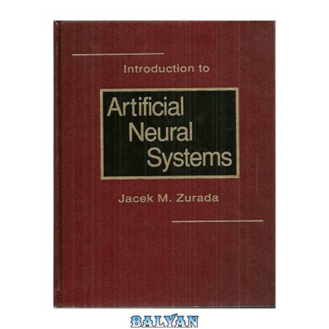 دانلود کتاب introduction to artificial neural systems بلیان