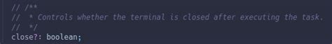 No Close Field In Vscode D Ts Interface TaskPresntationOptions Issue Microsoft