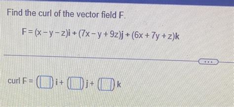 solved find the curl of the vector field f