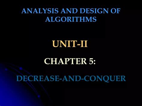 Ppt Decrease And Conquer Techniques For Algorithm Design Powerpoint Presentation Id9371554