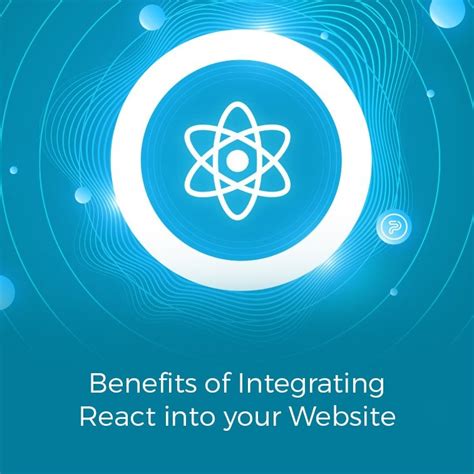Benefits Of React Boosting Web Development Efficiency