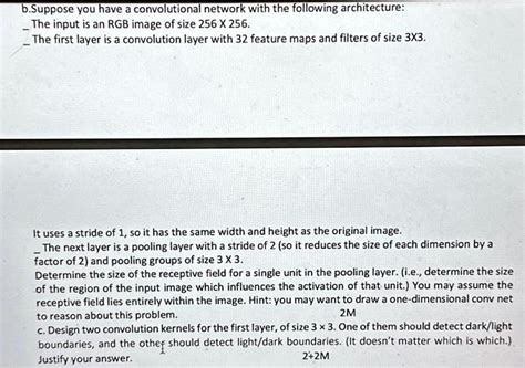 Solved Please Answer In Detail Everything B Suppose You Have A Convolutional Network With The