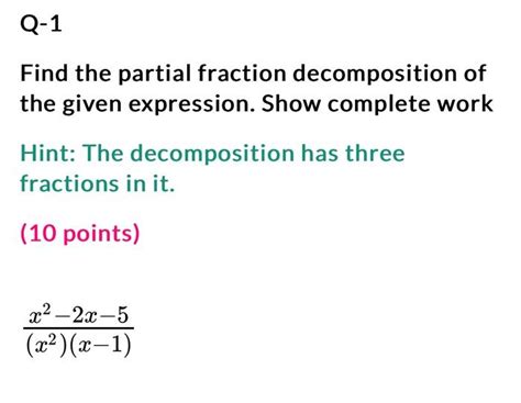 Solved Find The Partial Fraction Decomposition Of The Given