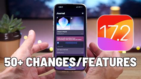 Ios 172 Propose Plus De 50 Nouvelles Modifications Et Fonctionnalités