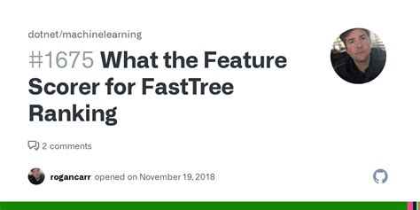 What The Feature Scorer For Fasttree Ranking · Issue 1675 · Dotnet