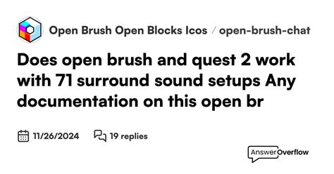 Does Open Brush And Quest 2 Work With 71 Surround Sound Setups Any