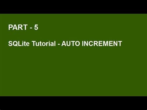 SQLite Tutorial Part AUTO INCREMENT YouTube