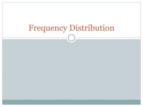 PPT Frequency Distribution PowerPoint Presentation Free Download ID