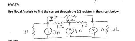 Solved HW 27:Use Nodal Analysis to find the current through | Chegg.com