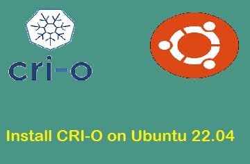 How To Install CRI O Container Runtime On Ubuntu LinuxBuzz