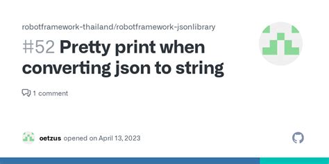 Pretty Print When Converting Json To String · Issue 52 · Robotframework Thailandrobotframework