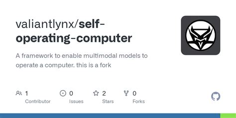 Github Valiantlynxself Operating Computer A Framework To Enable