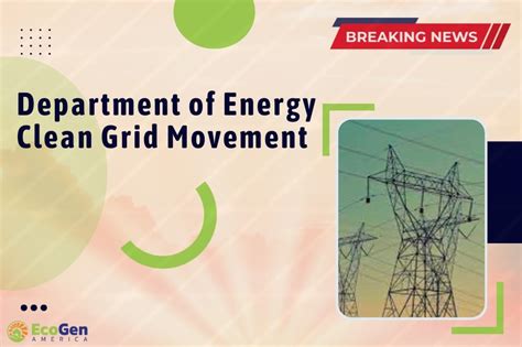 join doe s clean grid movement ecogen america