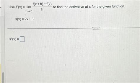 solved use f x limh→0f x h f x h ﻿to find the derivative