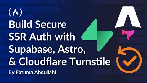 How To Build Secure Ssr Authentication With Supabase Astro And Cloudflare Turnstile