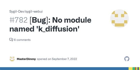 Bug No Module Named Kdiffusion · Issue 782 · Sygil Devsygil