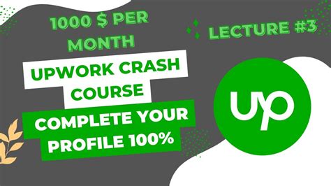 Complete Your Upwork Profile 100 Upwork Crash Course Lecture 3
