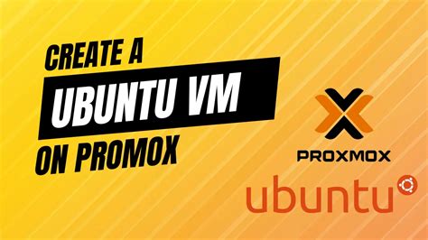 A Comprehensive Guide To Installing Ubuntu On Proxmox Unleashing The