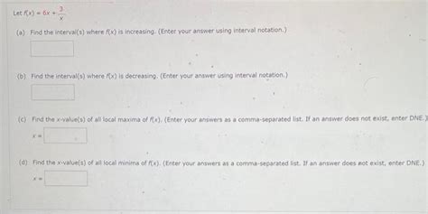 solved let f x 6x x3 a find the interval s where f x is