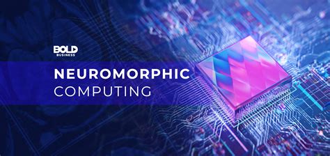 Neuromorphic Computing And Brain Chips Is It Neuromedicine Innovation