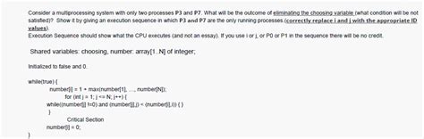 Consider A Multiprocessing System With Only Two
