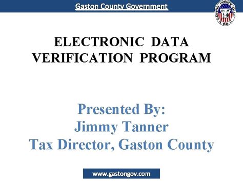 Gaston County Government Electronic Data Verification Program Presented