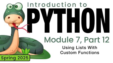 python spring 2025 module 7 12 using lists with custom functions