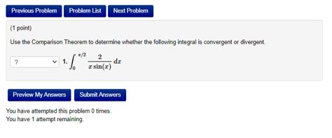 Solved Use The Comparison Theorem To Determine Whether The