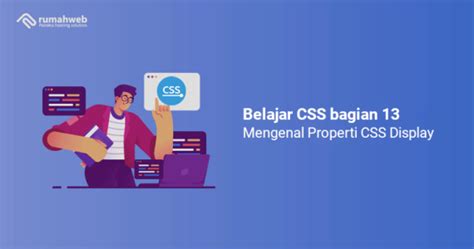 belajar css bagian 13 mengenal properti css display