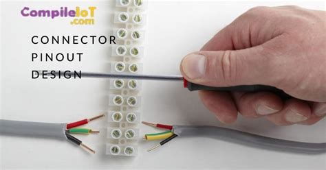 How To Design A Connector Pinout For Your PCB CompileIoT