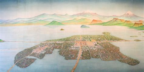 Stilled Waters A Very Short History Of Mexico City • Identity Abounds