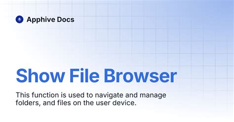 Show File Browser Apphive Docs Show File Browser Apphive Docs