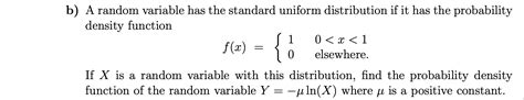 Solved B ﻿a Random Variable Has The Standard Uniform