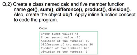 Solved Q Create A Class Named Calc And Five Member Chegg