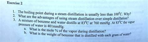 Solved The Boiling Point During Steam Distillation Is Usually Less