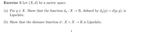 solved exercise 5 let x d be a metric space a fix q∈x