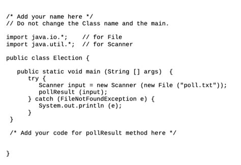 Solved Download The Poll Txt And The Election Java Open Chegg Com
