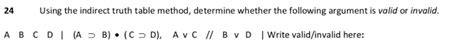 solved 24 using the indirect truth table method determine