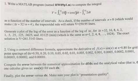 Solved 1 Write A Matlab Program Named Hw09plm To Compute