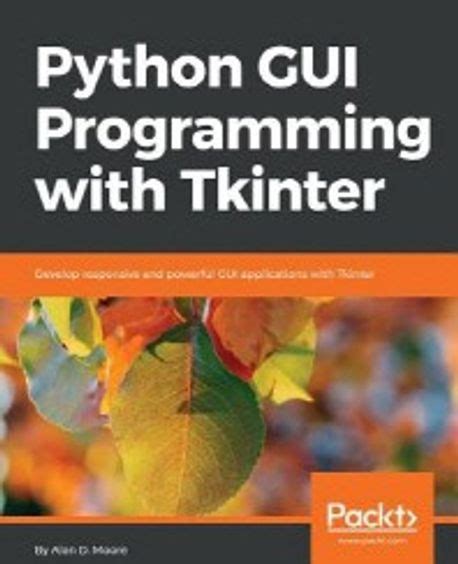 python gui programming with tkinter d moore alan 교보문고