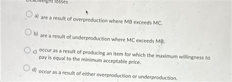 Solved A ﻿are A Result Of Overproduction Where Mb Exceeds
